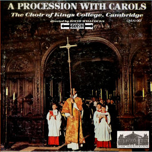 A Procession with Carols on Advent Sunday 1961 - King's College Choir, Cambridge/David Willcocks ...