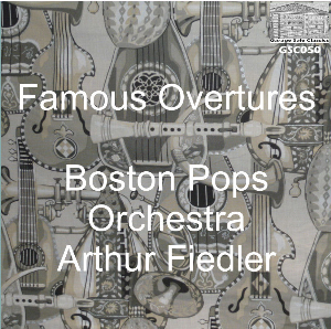Famous Overtures - Boston Pops Orchestra/Arthur Fiedler | Music