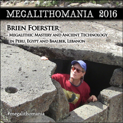 BRIEN FOERSTER Megalithic Mastery in Peru, Egypt & Baalbek (Live online ...