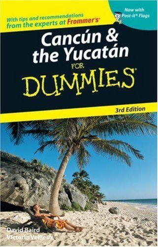 Cancun & the Yucatan for Dummies | eBooks