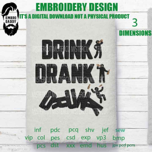 Drink Drank Drunk Embroidery Pattern File, Machine Embroidery Design, 3 ...