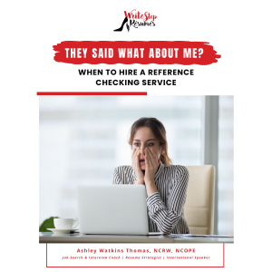THEY SAID WHAT ABOUT ME? When to Hire a Reference Checking Service | eBooks