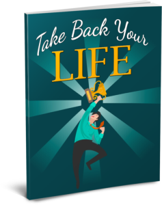 Take Back Your Life eBook | eBooks