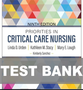Test Bank for Priorities in Critical Care Nursing 9th Edition Urden ...