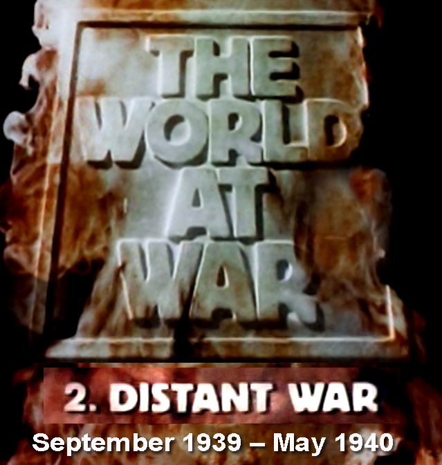THE WORLD AT WAR (#2 Distant War - Sept 1939 May 1940 | Movies and ...