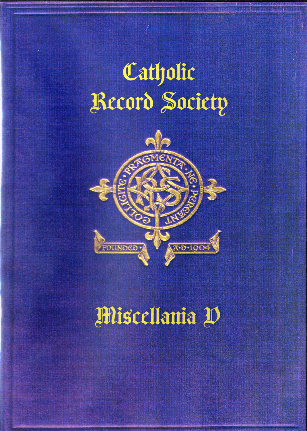 The Catholic Record Society Miscellanea V | eBooks